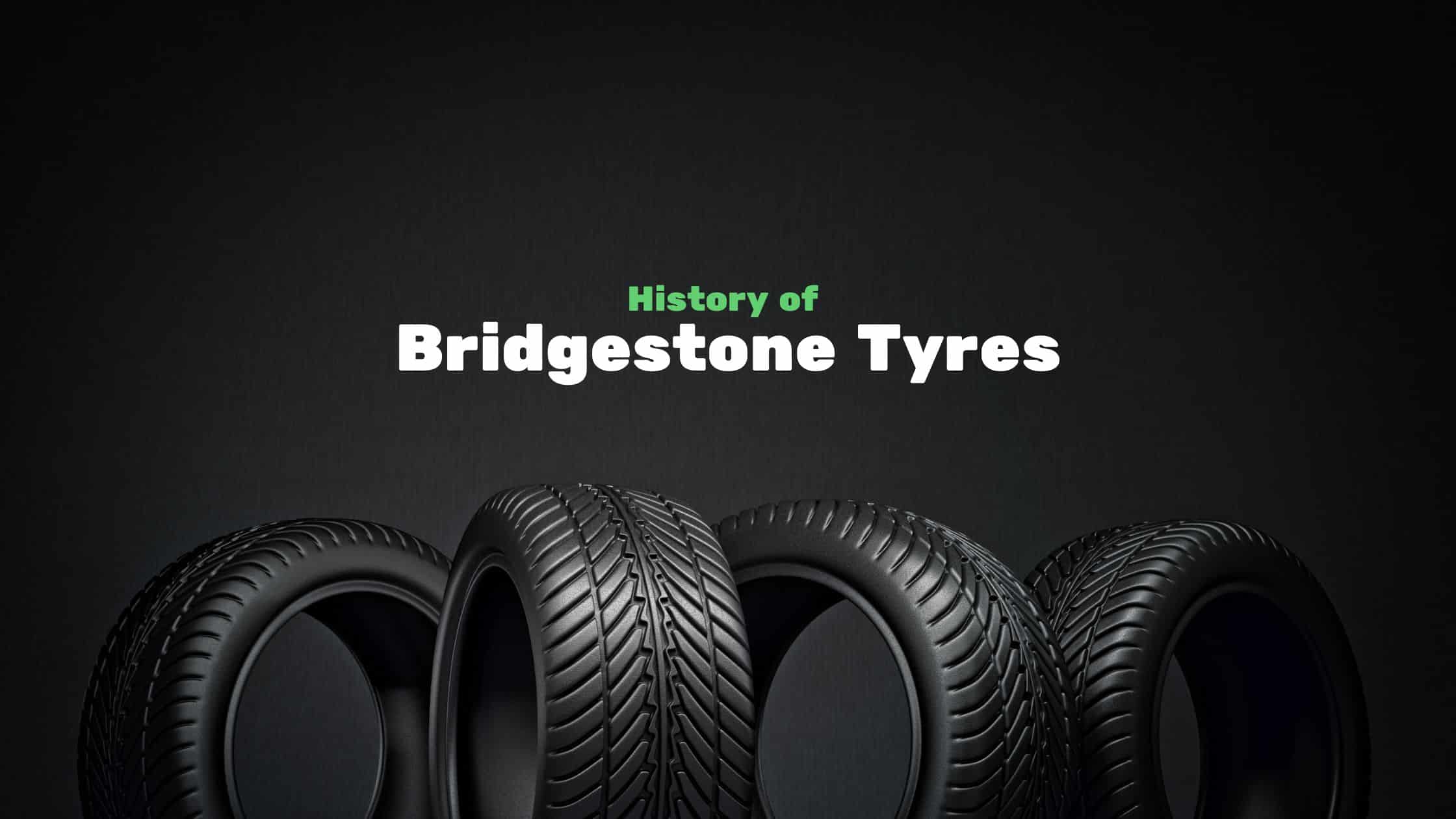 History of Bridgestone Tyres | MMC Tyres